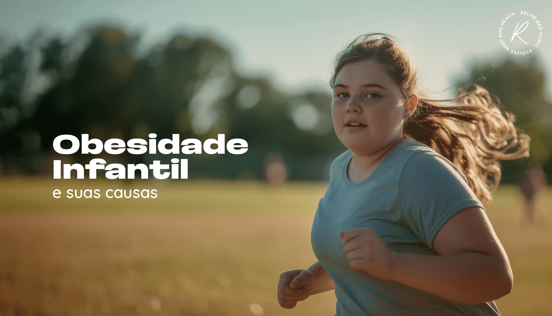Obesidade Infantil e suas causas – Relive Med Clinic